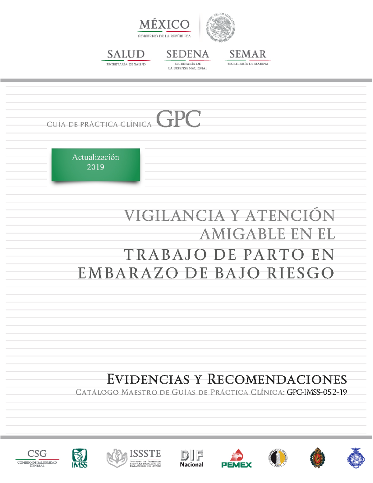 Trabajo DE Parto - GUÍA DE PRÁCTICA CLÍNICA GPC VIGILANCIA Y ATENCIÓN ...