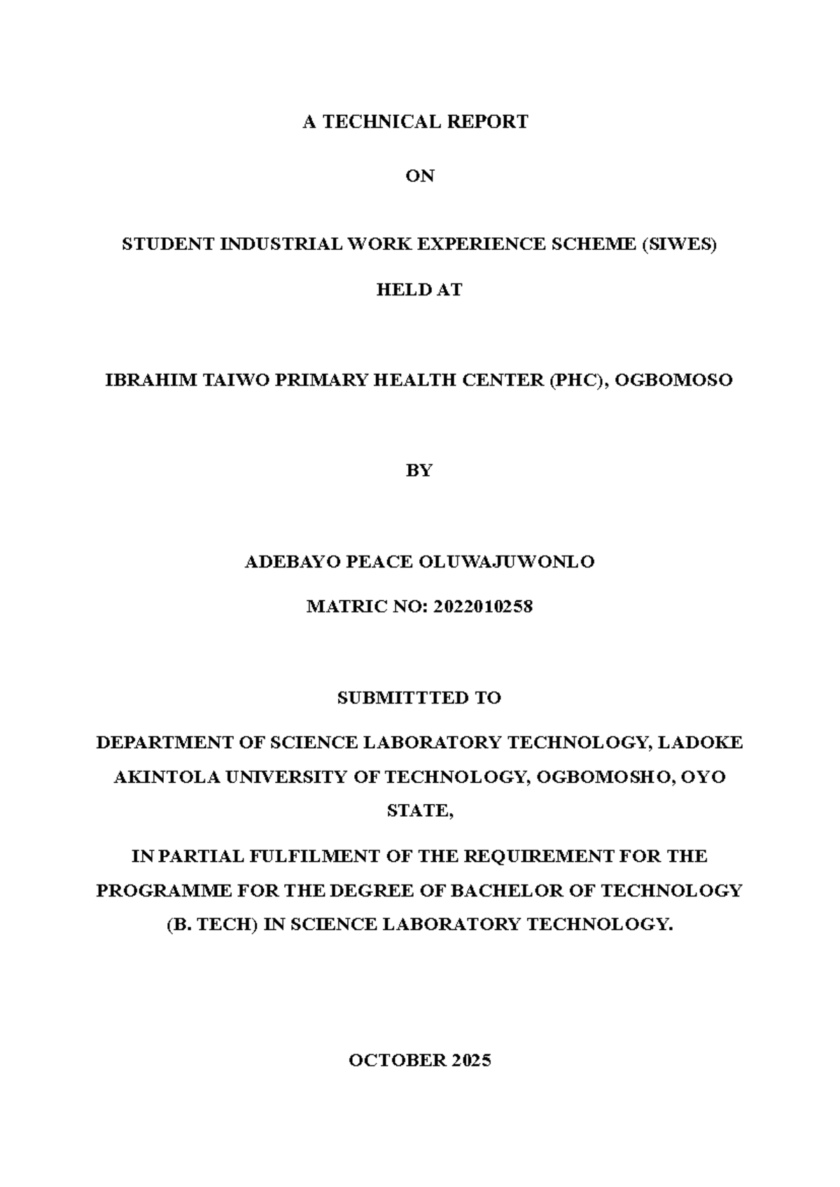 Technical Report on SIWES at Ibrahim Taiwo PHC - B.Tech in Science Lab ...