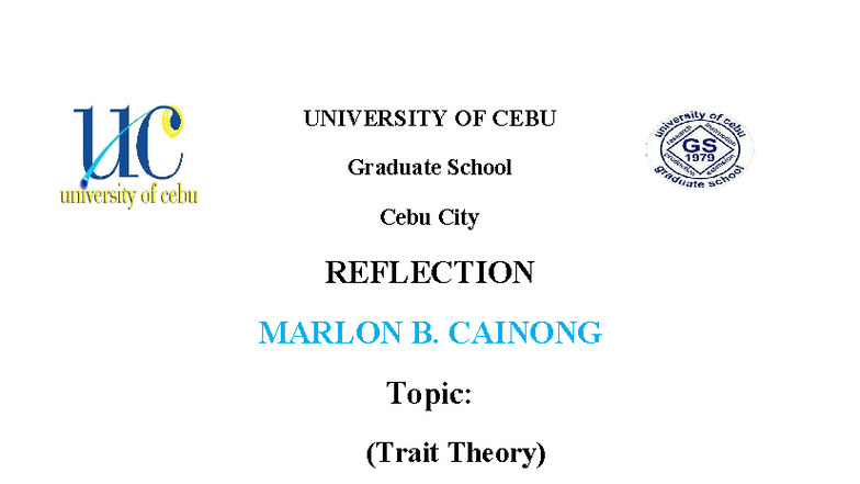 Trait Theory Reflection - Marlon B. Cainong - Studocu