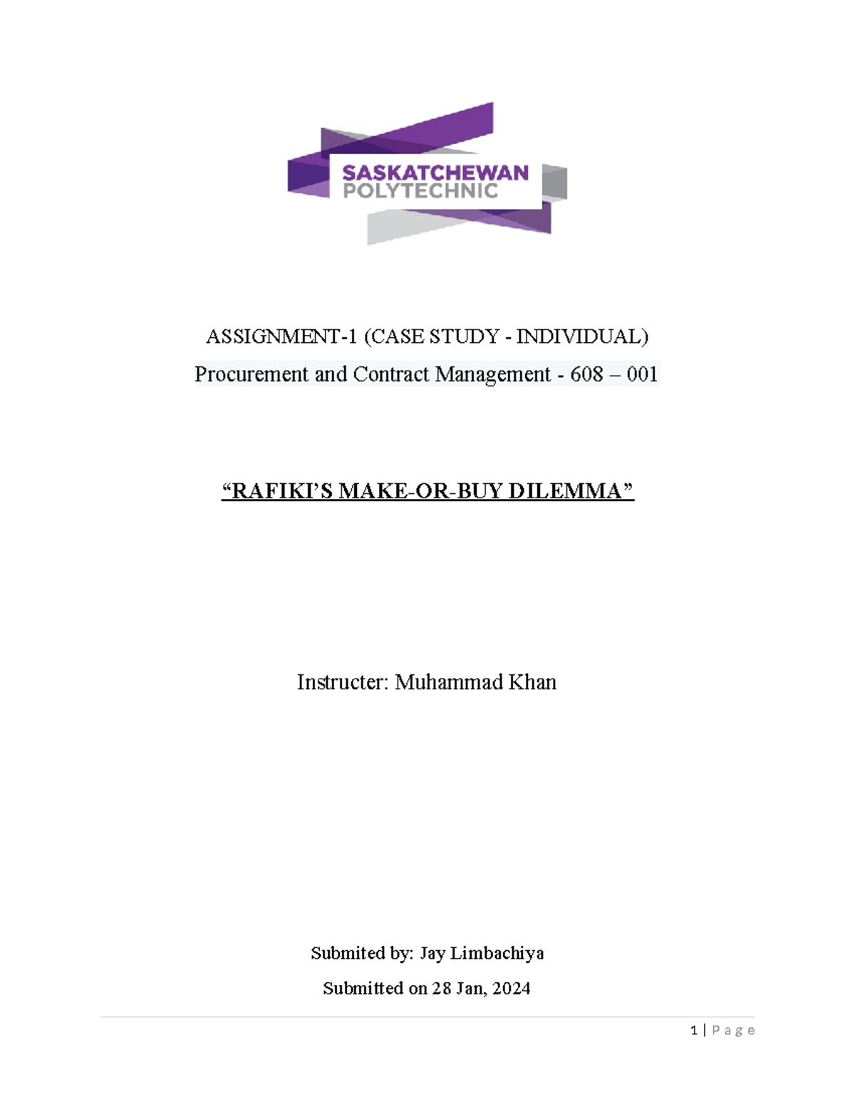 Procurement & Contract Mgmt - 608: Rafiki's Make-or-Buy Dilemma Case Study - Studocu