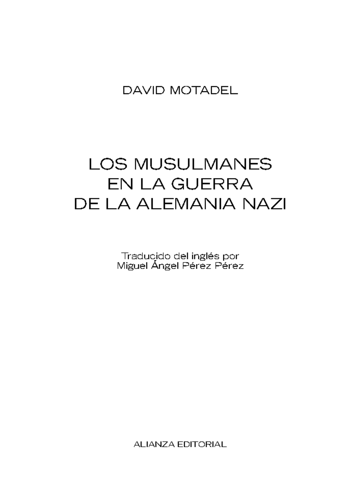 Los musulmanes en la guerra de la alemania nazi - DAVID MOTADEL LOS ...
