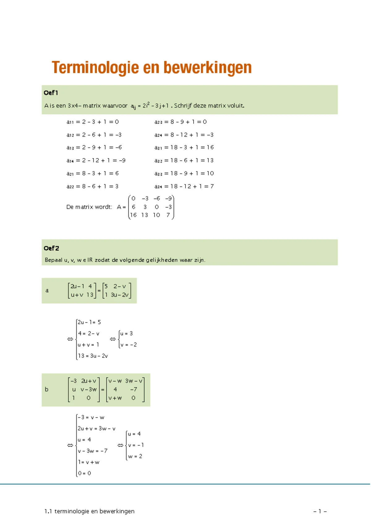 Matrices wiskunde - H1: Matrices 1 Terminologie en bewerkingen Je kent ...