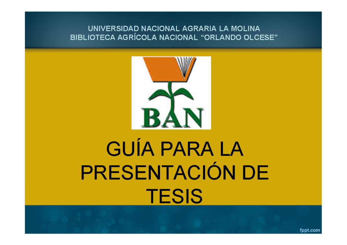Guía de Redacción de Tesis para la UNALM - Presentación y Estructura ...