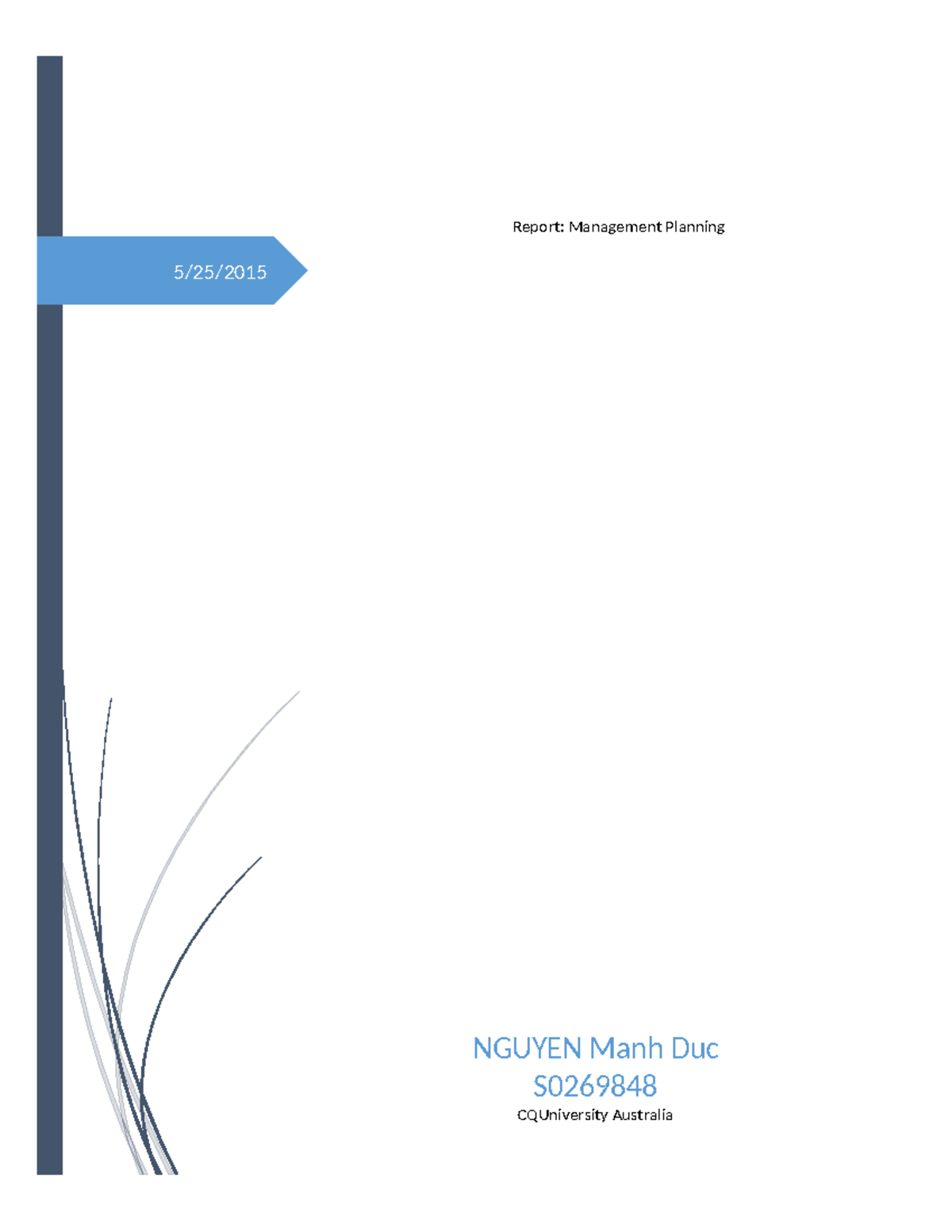 Management Planning Report - S0269848 - CQUniversity Australia - Studocu
