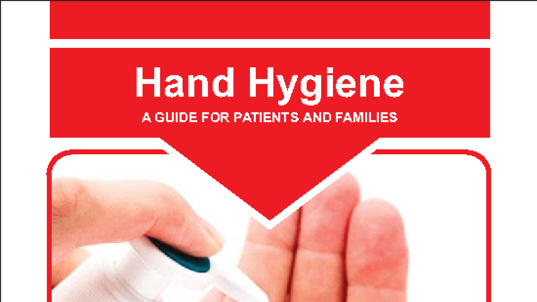 Hand Hygiene: A Patient & Family Guide (ICN July 2018) - Studocu