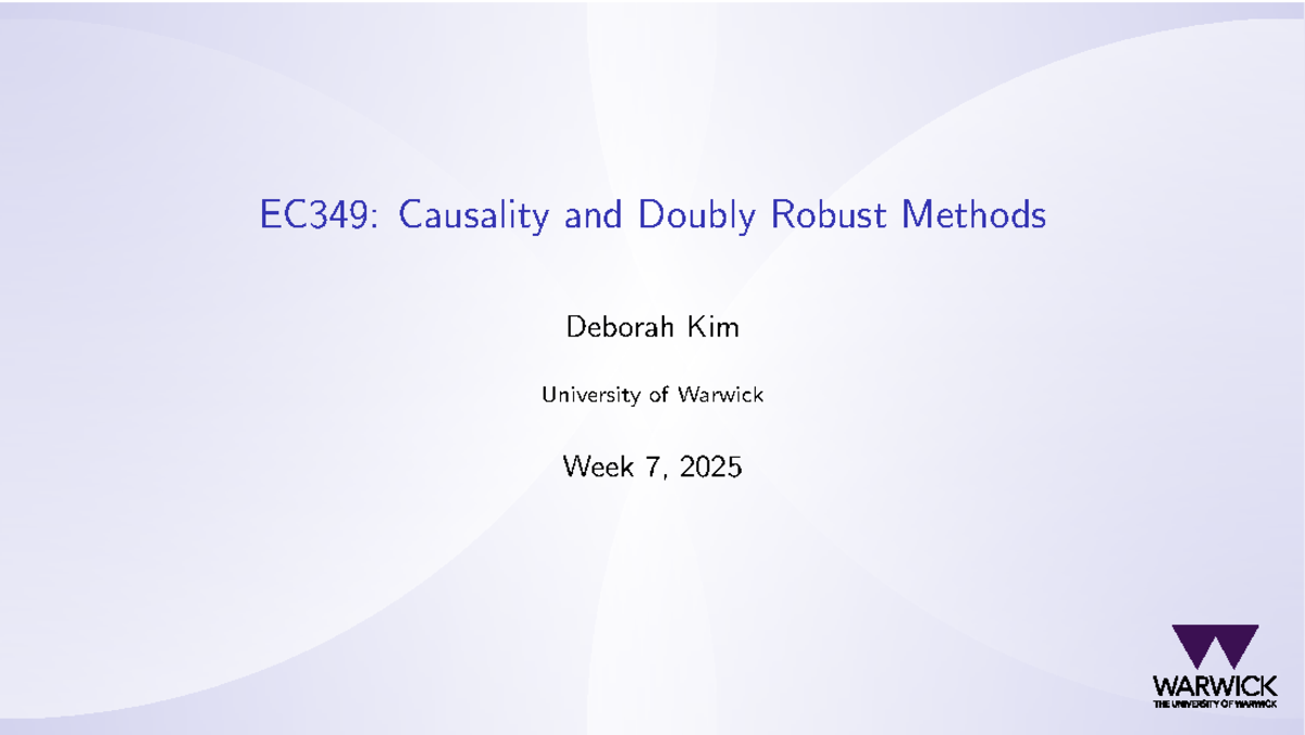 EC349: Lecture on Causality and Doubly Robust Methods - Studocu
