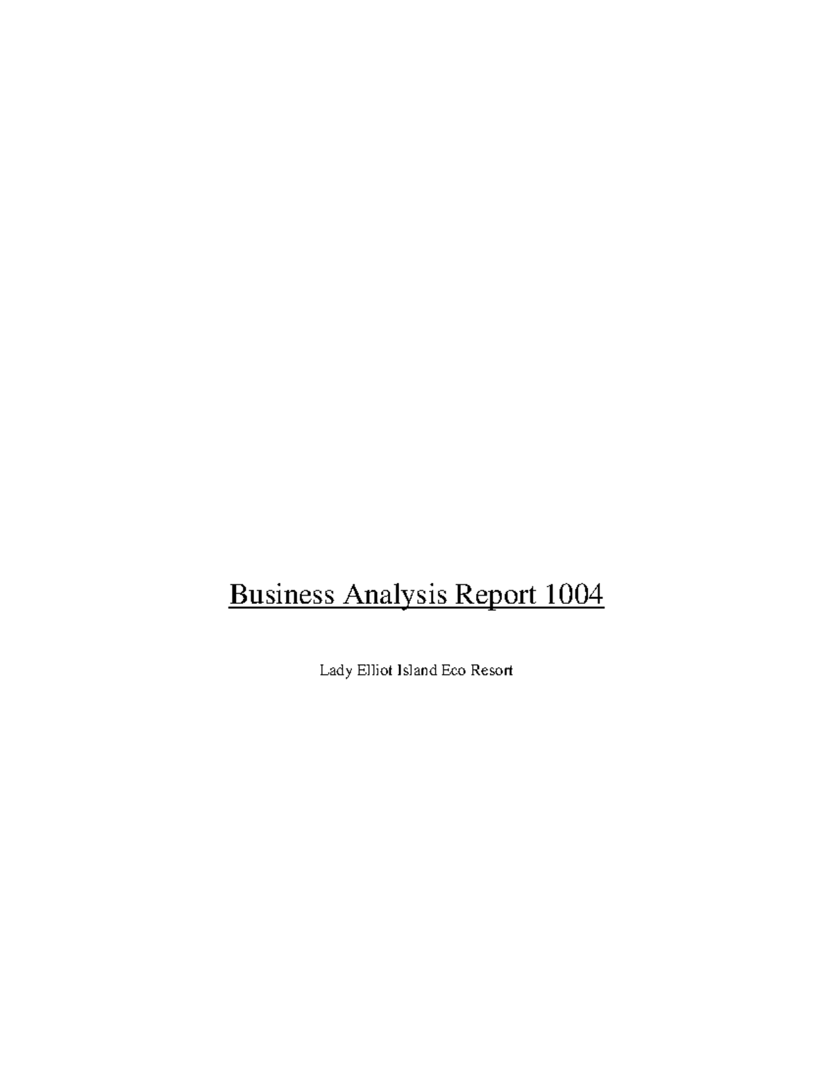 Business Analysis Report 1004 - Final - Business Analysis Report 1004 ...