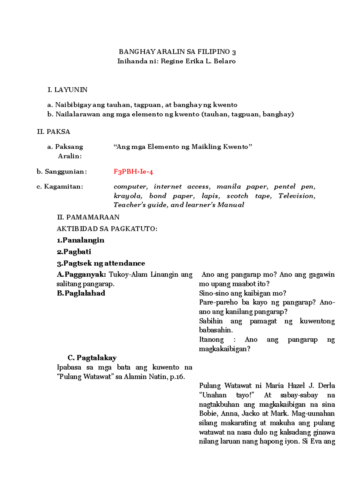 Banghay Aralin SA Filipino 3 - BANGHAY ARALIN SA FILIPINO 3 Inihanda ni: Regine Erika L. Belaro ...