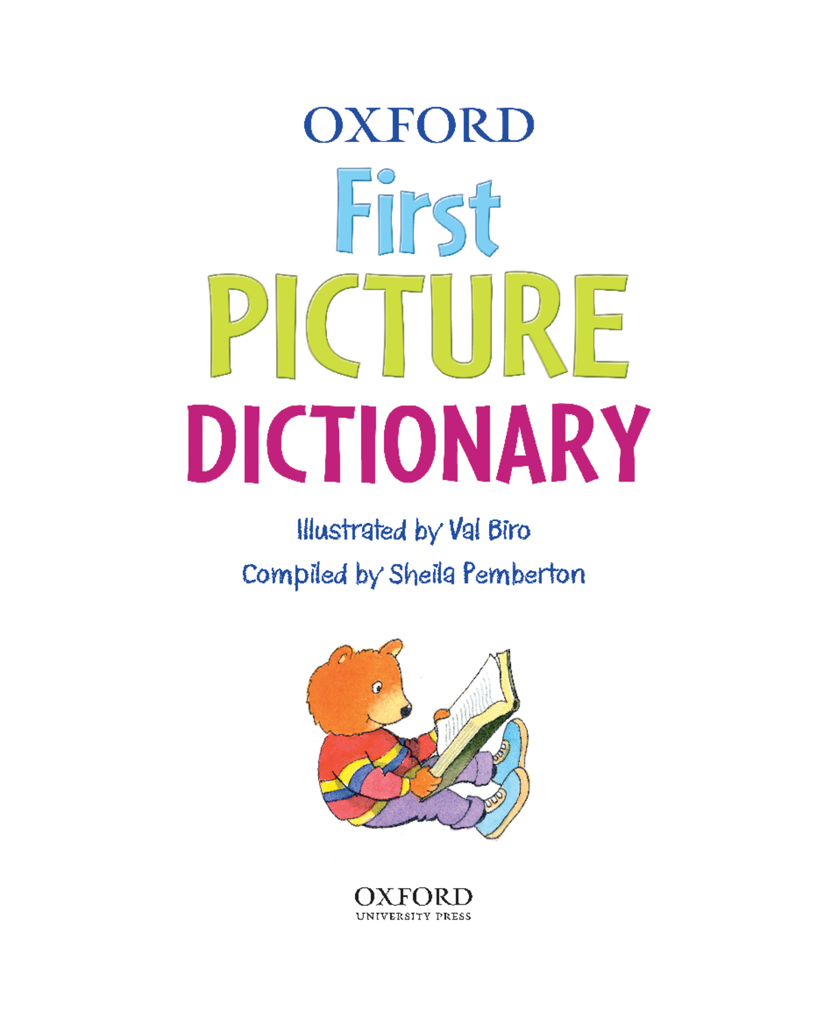 Oxford First Picture Dictionary - Illustrated Edition by Val Biro - Studocu