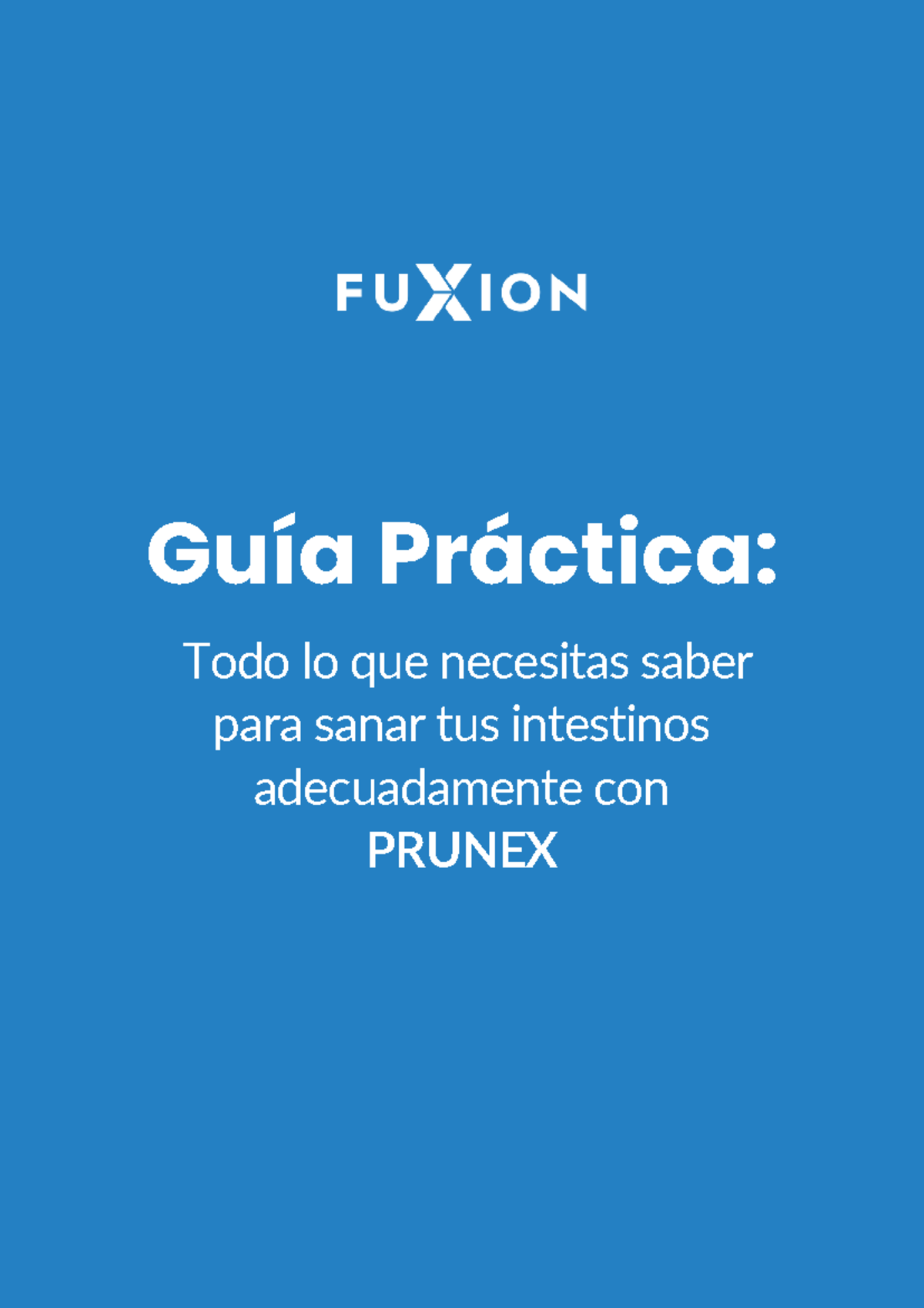 Guía Práctica: Uso y Beneficios de Prunex para la Salud Intestinal ...