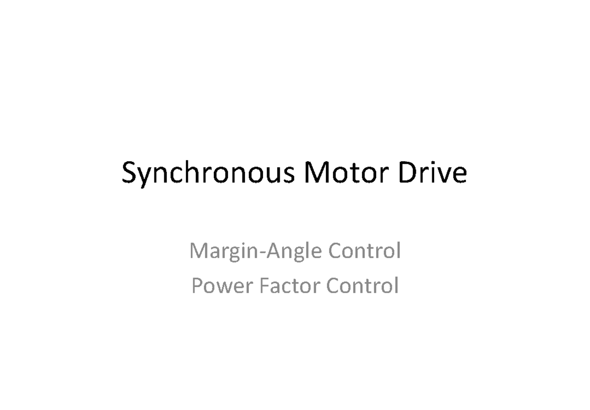 Synchronous Motor Drive Control: Power Factor Adjustment Notes - Studocu