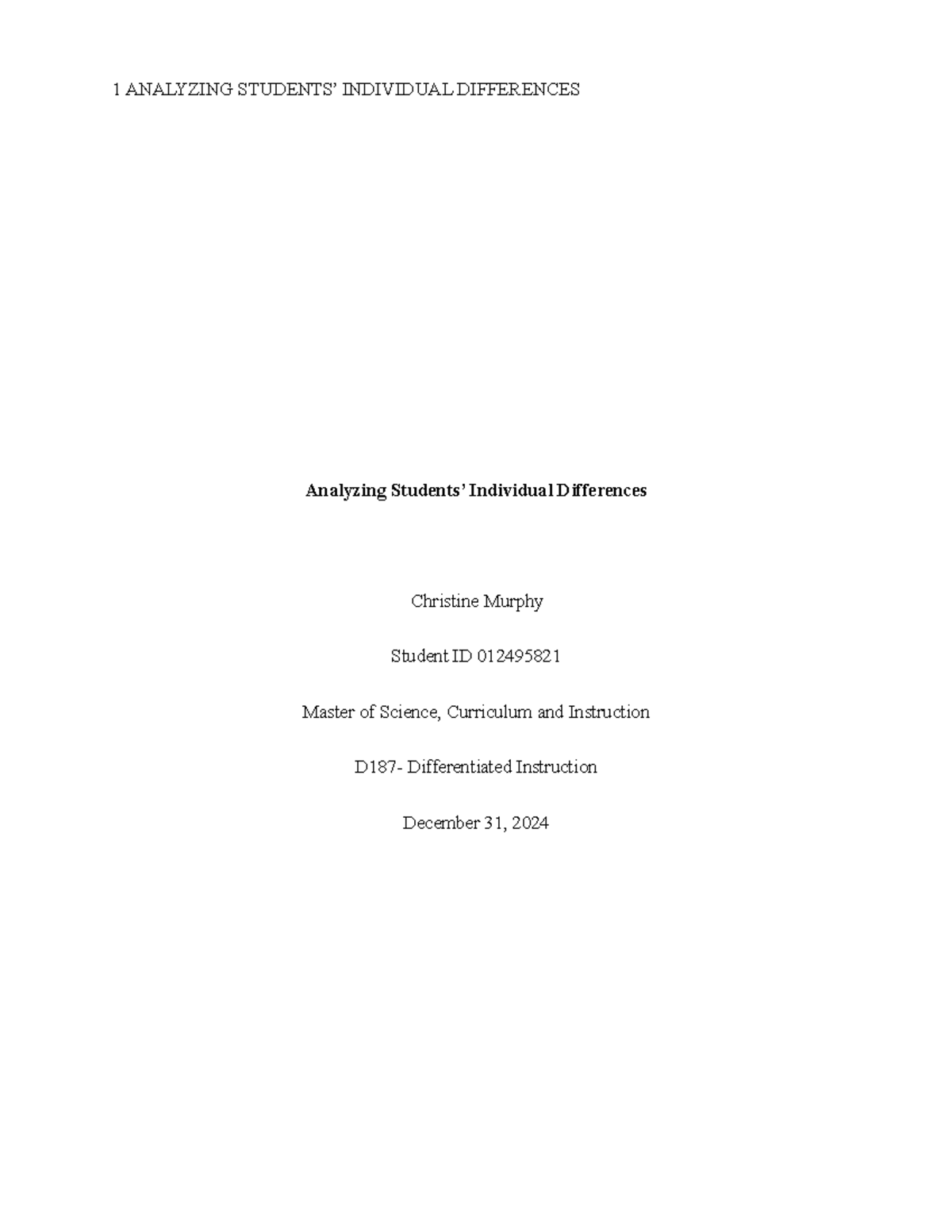 Task 2 D187 - Task 2 assignment - Analyzing Students’ Individual Differences Christine Murphy ...