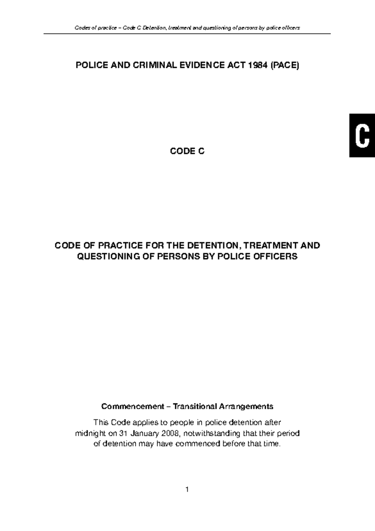 Pace-code-c - PACE Code C - C PoLICe AnD CRIMInAL evIDenCe ACt 1984 ... Pace-code-c - PACE Code C - C PoLICe AnD CRIMInAL evIDenCe ACt 1984 ...