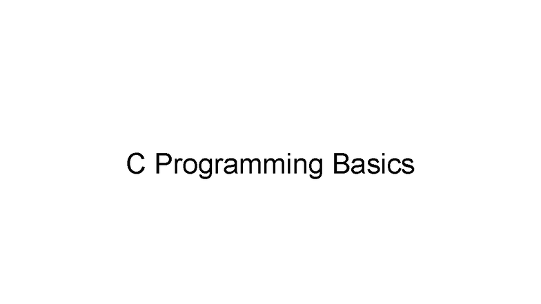 C Programming Basics: An Intro to C Language Fundamentals - Studocu