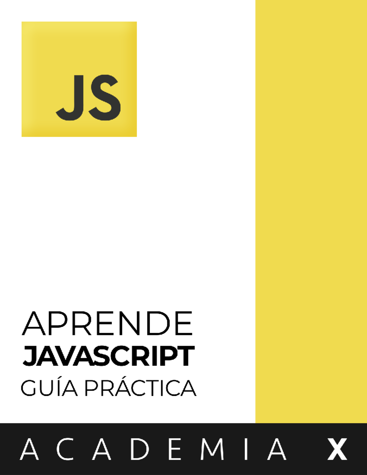 Academia X - Guía Práctica de JavaScript (v1.0.0) - Studocu