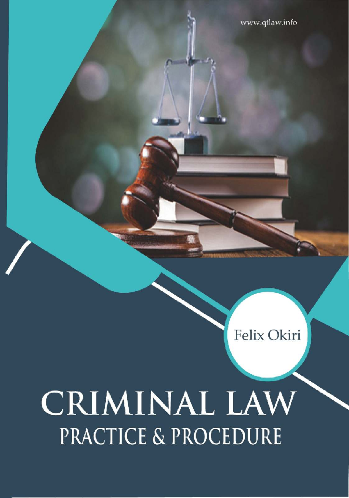 Criminal Law Practice & Procedure (CLPP) by Felix Okiri - 1st Ed. - Studocu