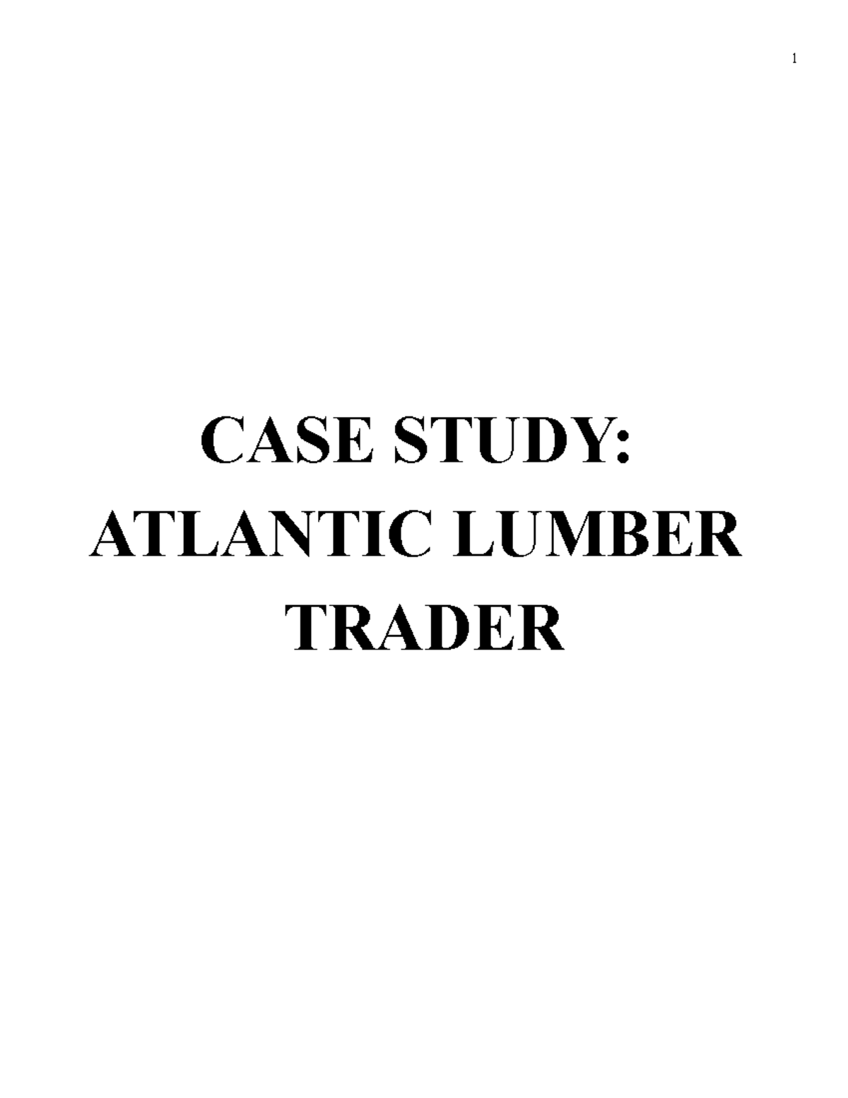 CASE STUDY: Analyzing Atlantic Lumber Traders’ SWOT & Financials - Studocu
