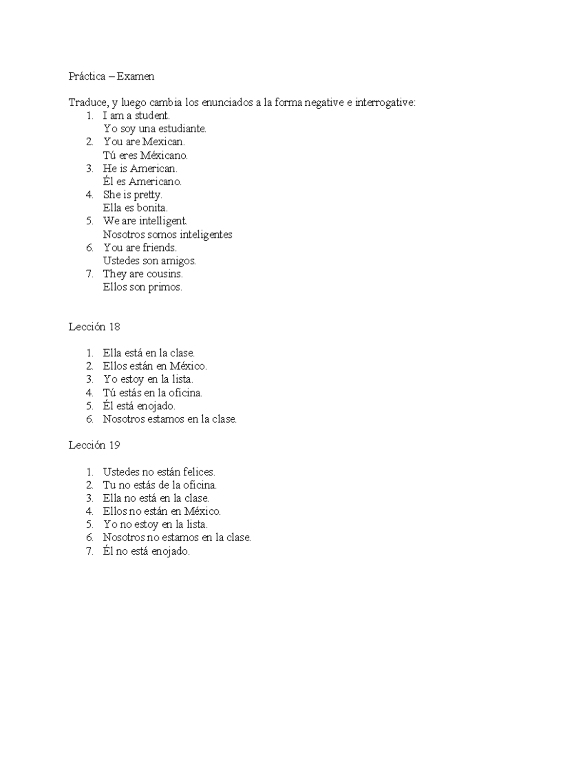 Spanish- extra credit - Práctica – Examen Traduce, y luego cambia los ...