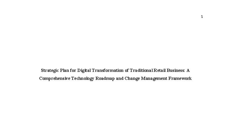 Strategic Plan for Digital Transformation in Retail (BUS 101) - Studocu