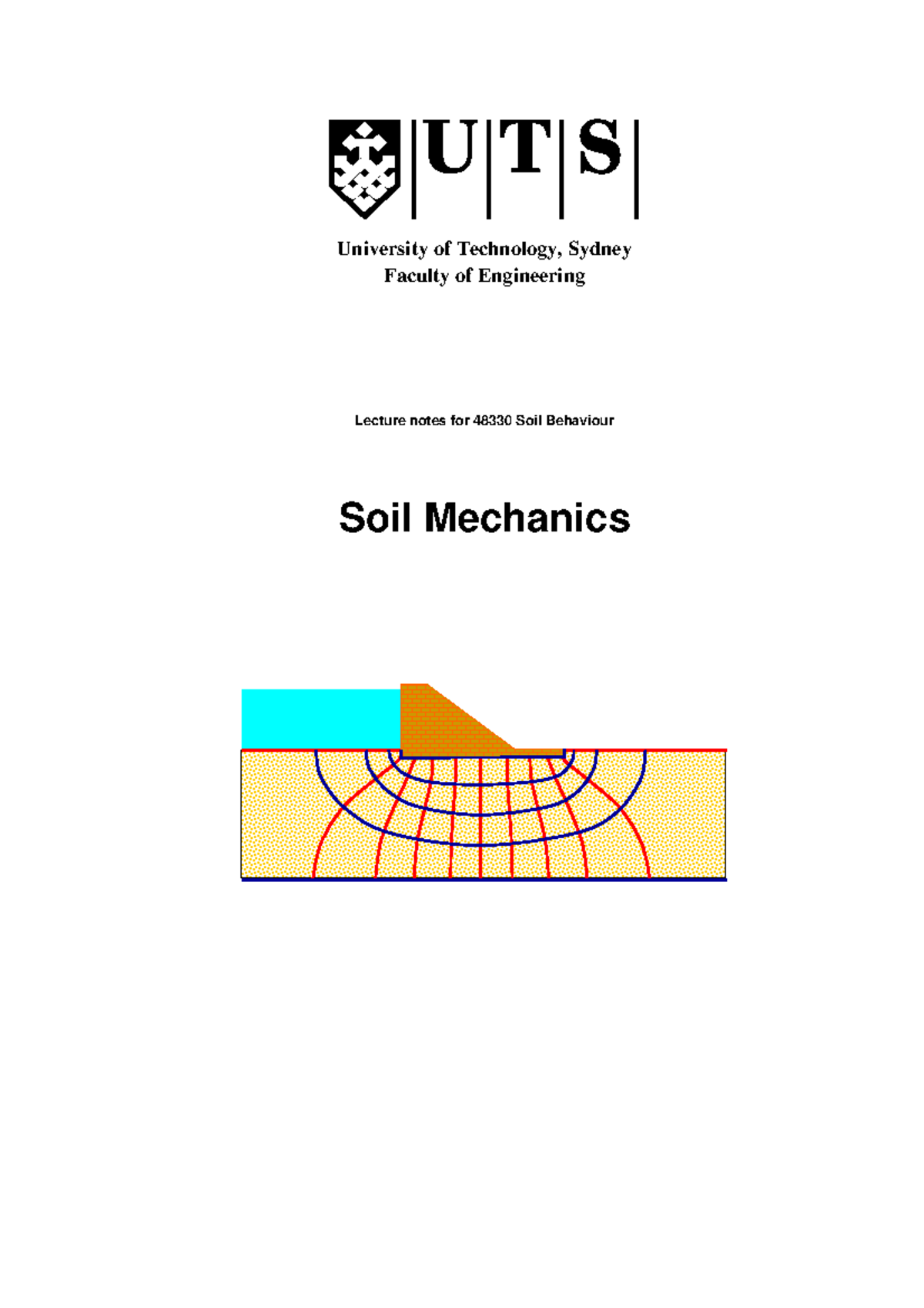 Soil Mechanics Lecture Notes for 48330: Phase Relationships and Stress ...