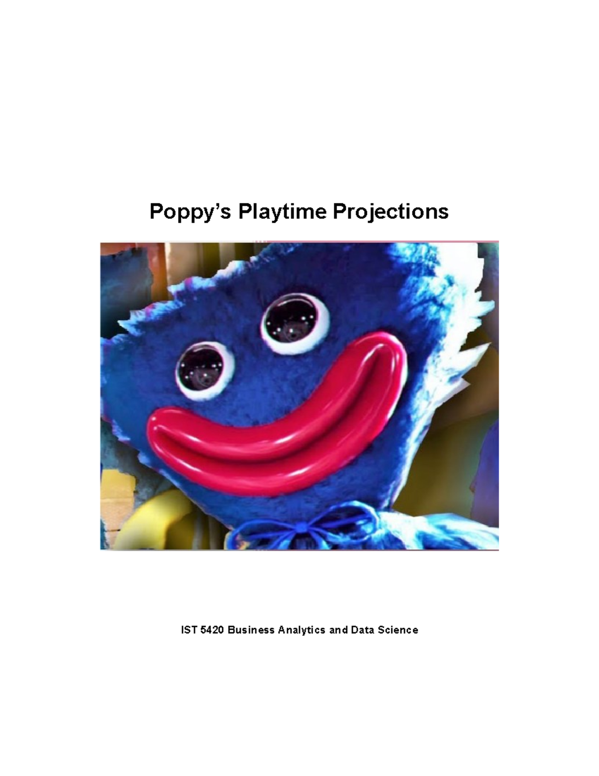 IST 5420 Final Exam Report on Poppy Playtime Revenue Predictions - Studocu