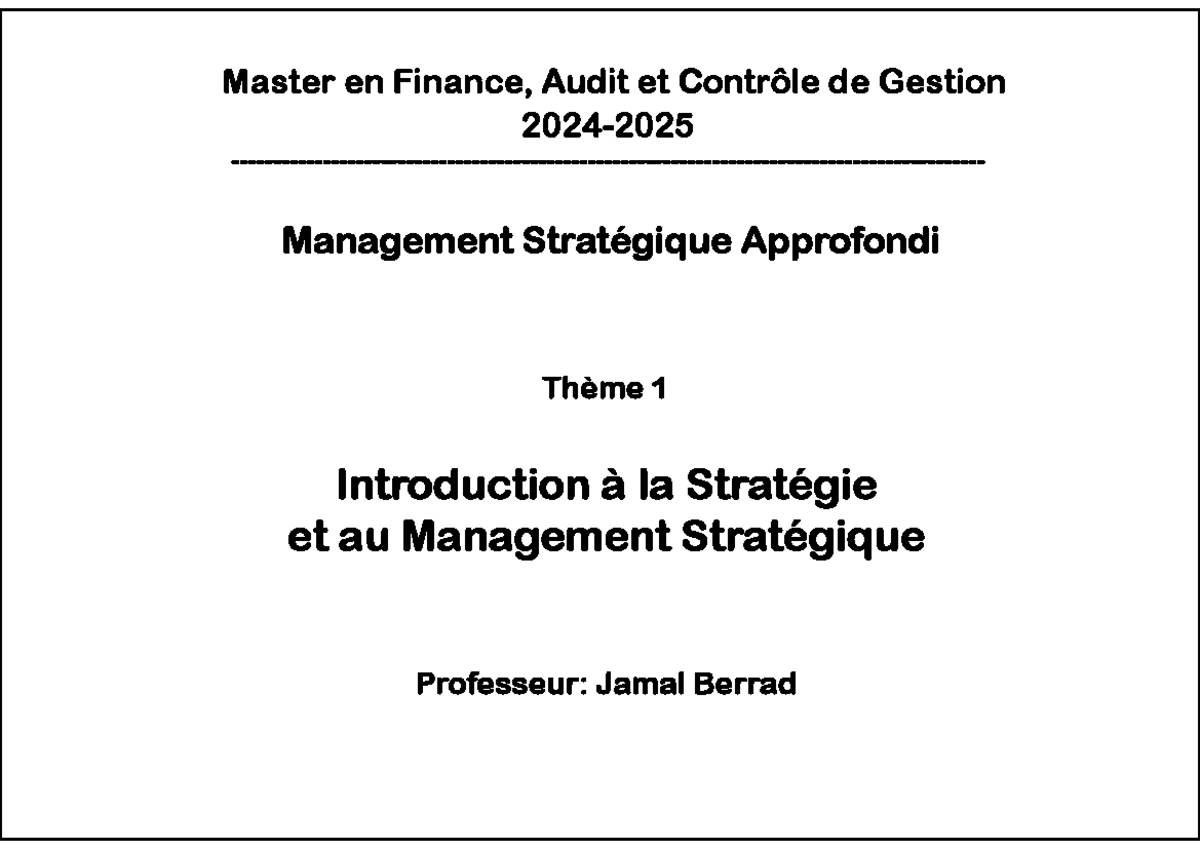 Cours Berrad - Management Stratégique Approfondi Thème 1: Introduction ...