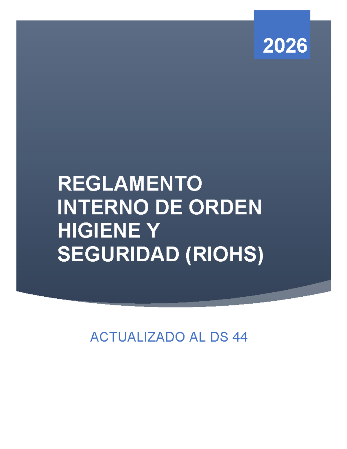 Reglamento Interno de Higiene y Seguridad (RIOHS) 2026 - DS 44 JGS ...