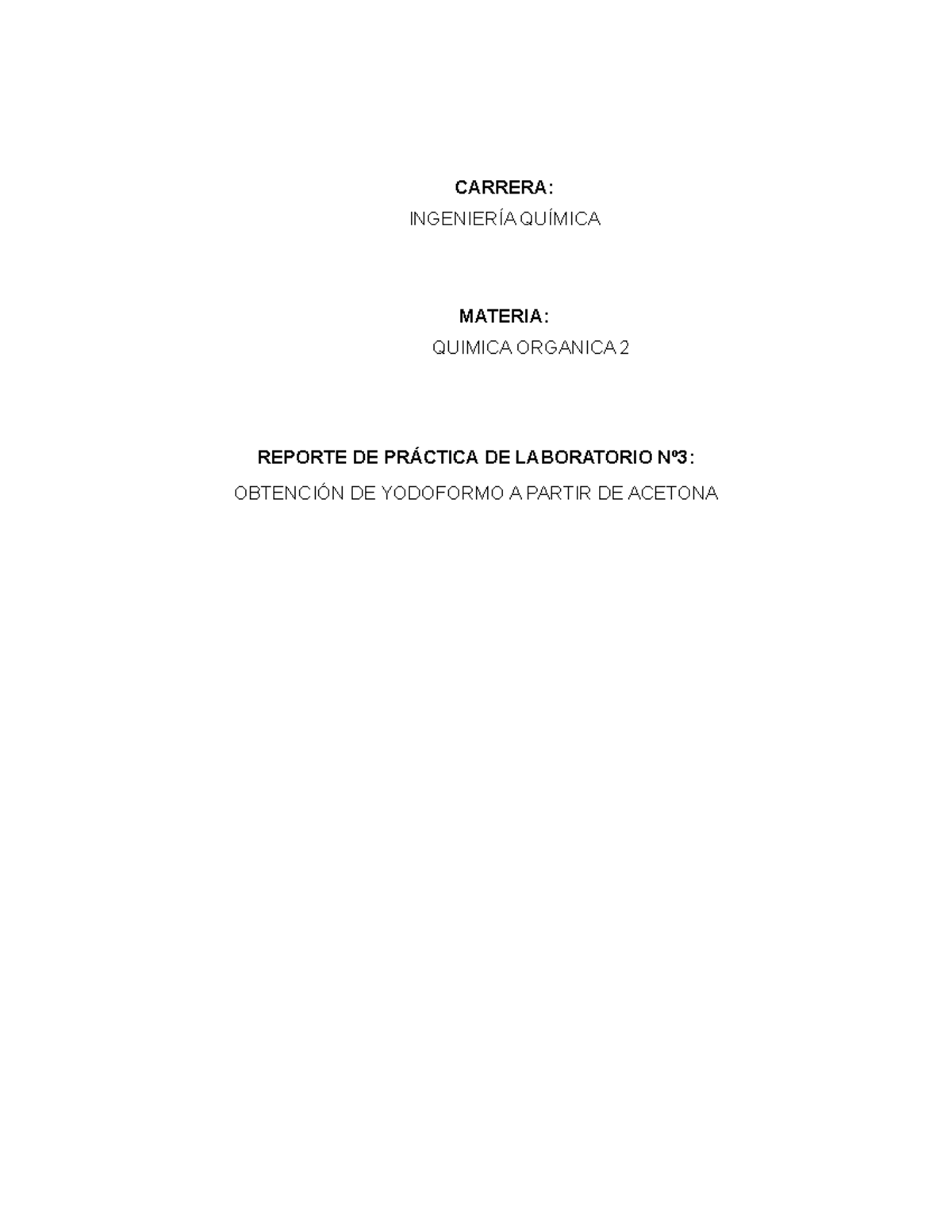 Obtención de Yodoformo a partir de Acetona - Práctica Lab Química Org 2 ...