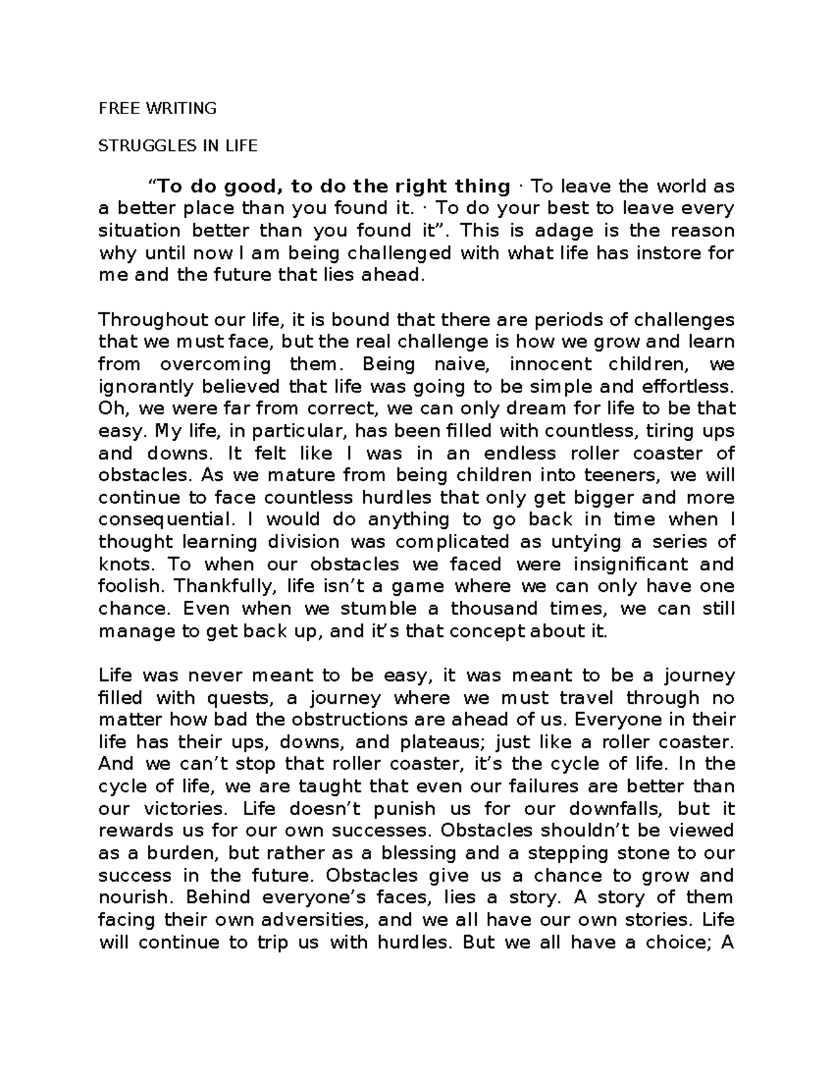 Free writing' - short - FREE WRITING STRUGGLES IN LIFE “To do good, to ...