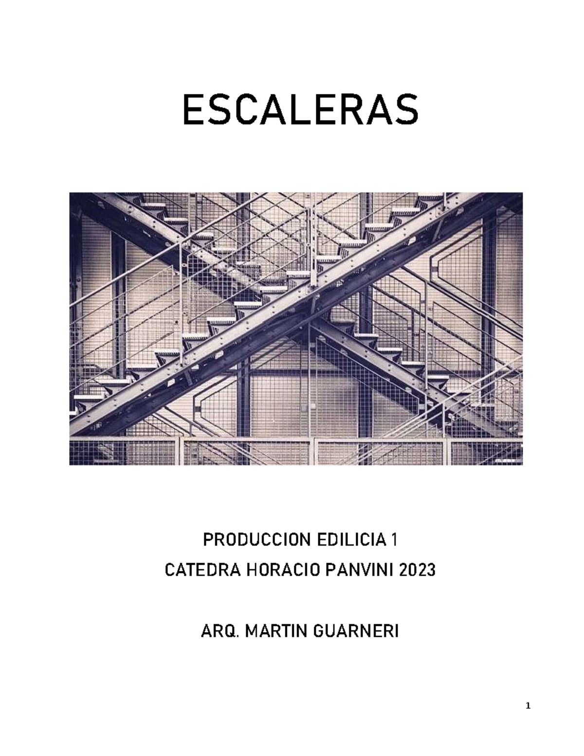 Desarrollo de Escaleras - Producción Edilicia 1 - Cátedra Panvini 2023 ...