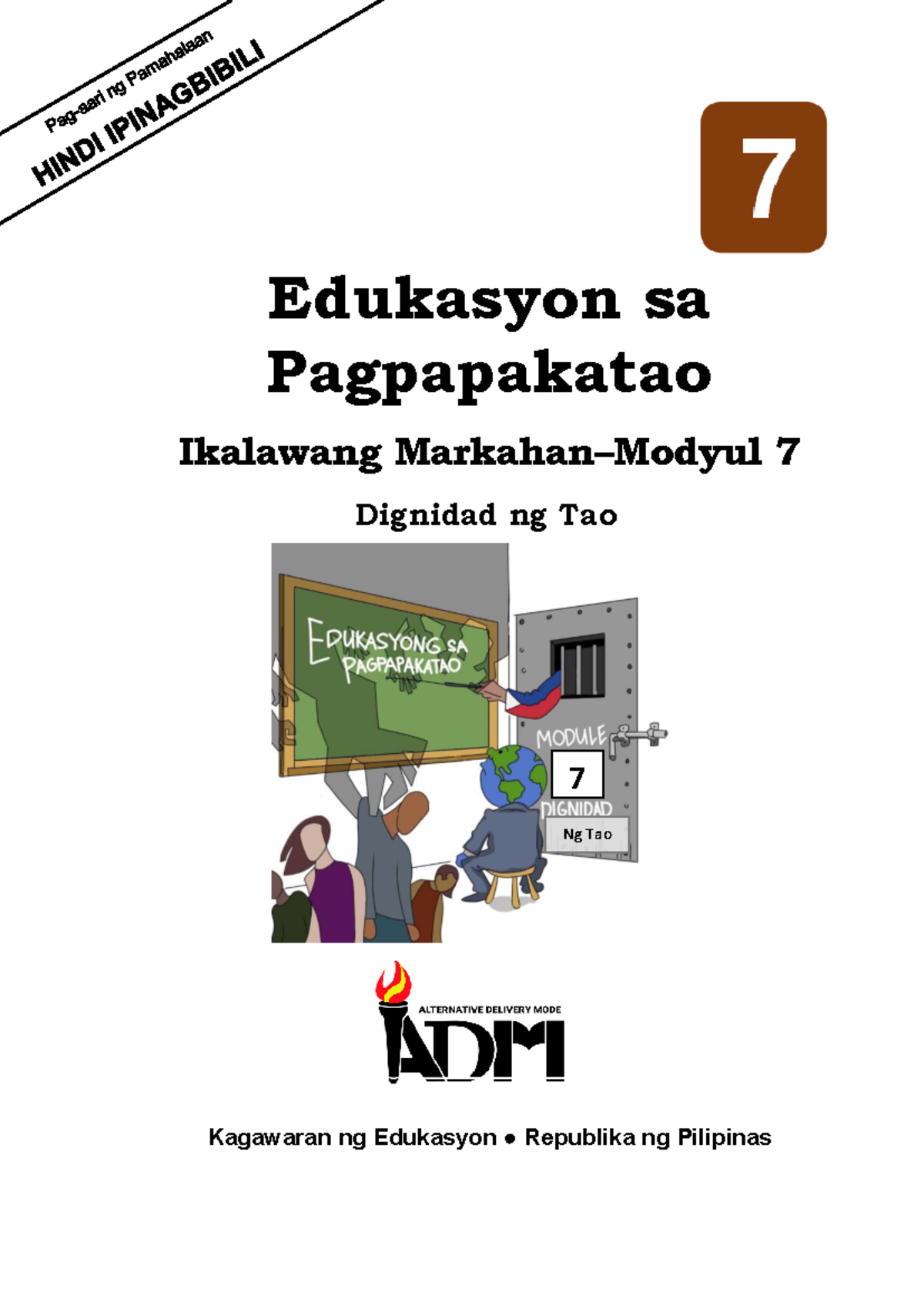 ESP7 Q2 M7 - dsfgssf - Edukasyon sa Pagpapakatao Ikalawang Markahan–Modyul 7 Dignidad ng Tao ...