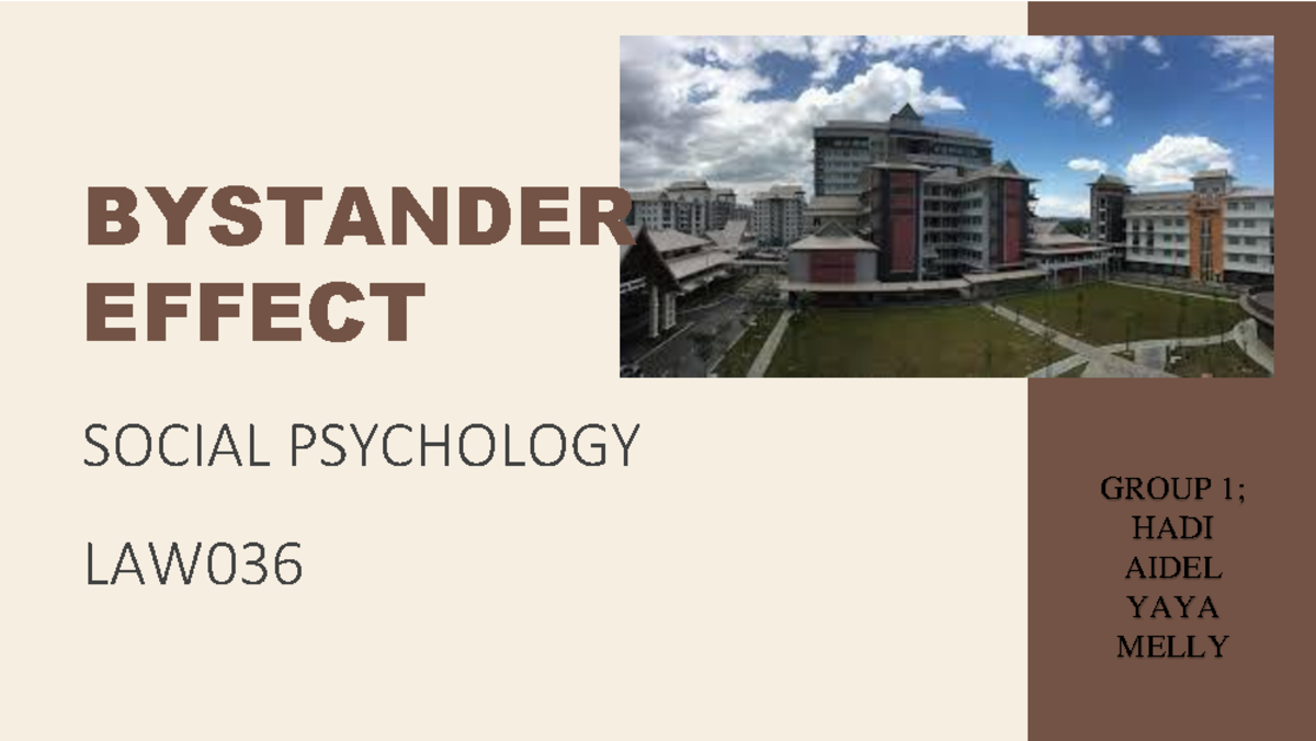 LAW036 - Report on Bystander Effect Experiment - SOCIAL PSYCHOLOGY LAW ...