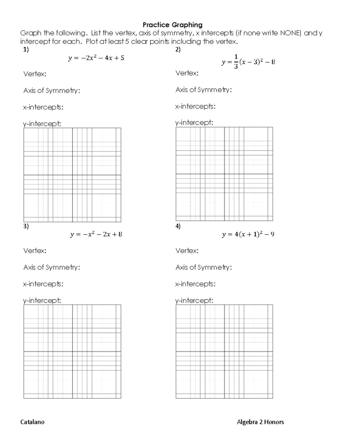 Graphing Quadratics: Vertex & Intercepts Practice - Alg 2 Hons - Studocu