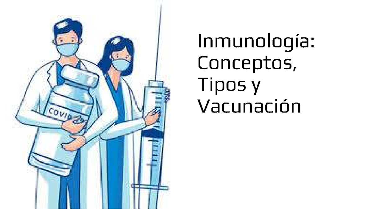 Inmunología: Resumen de Conceptos y Tipos de Vacunas - Studocu