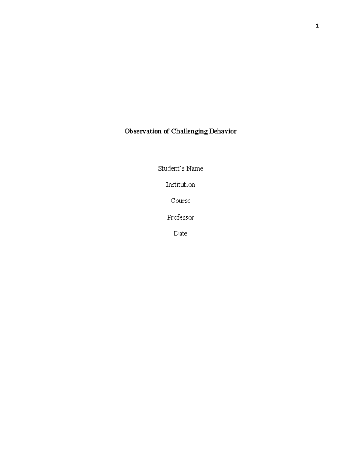 Observation of Challenging Behavior - 1 Observation of Challenging ...