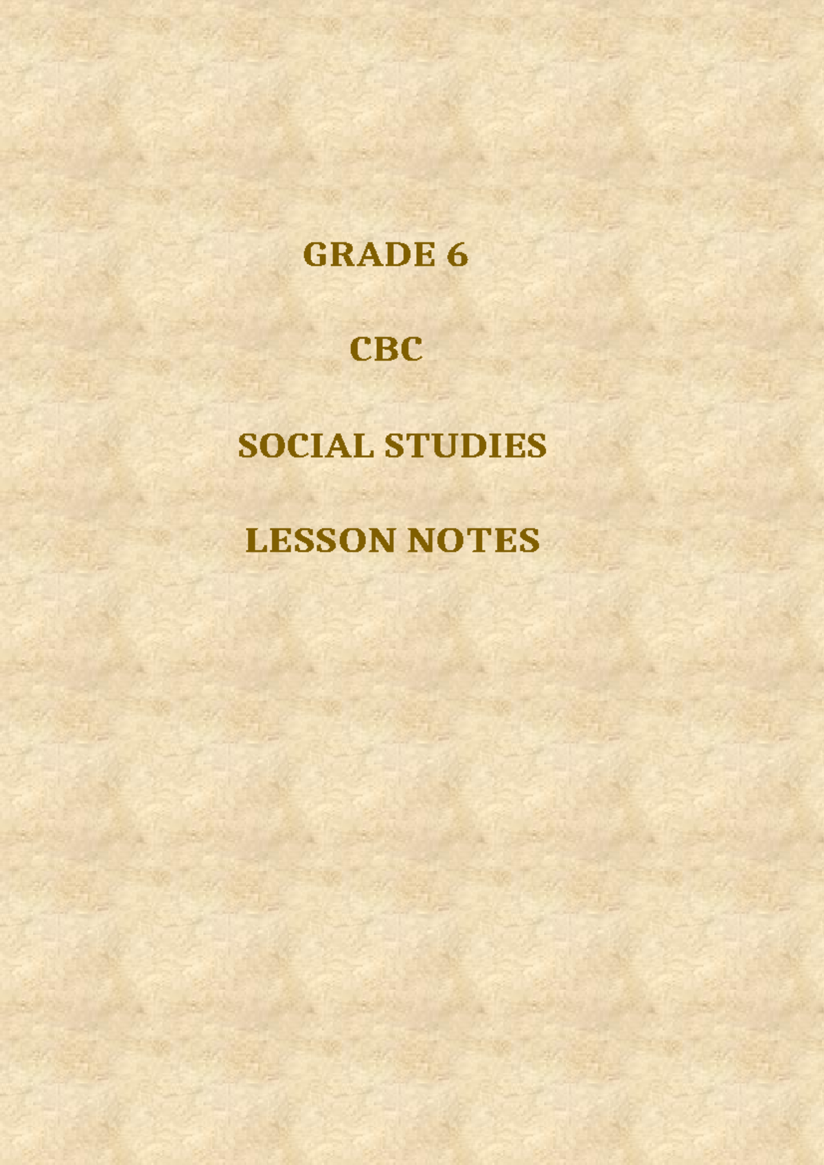 GRADE 6 CBC SOCIAL STUDIES LESSON NOTES: EASTERN AFRICA ENVIRONMENT ...