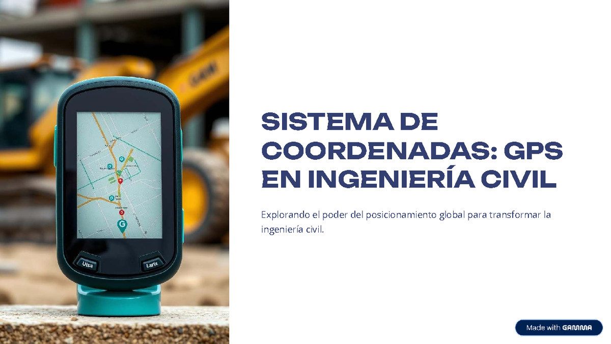 Sistema de Coordenadas GPS en Ingeniería Civil: Transformando Proyectos - Studocu