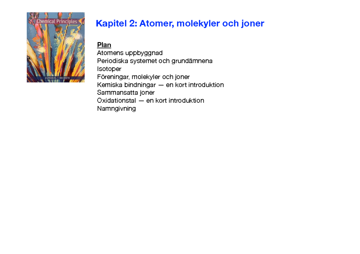 Kapitel 2: Atomer, Molekyler och Joner - Stökiometri 1,2,3 - Studocu