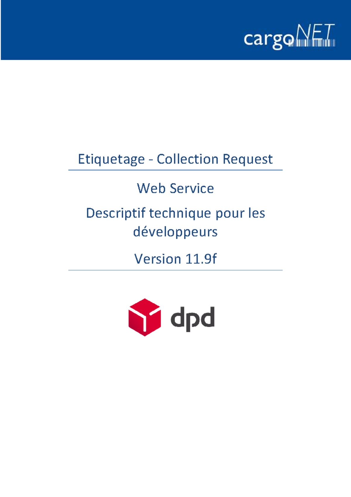 Ws DPD Cargonet: Technical Description for Developers v11.9f - Studocu