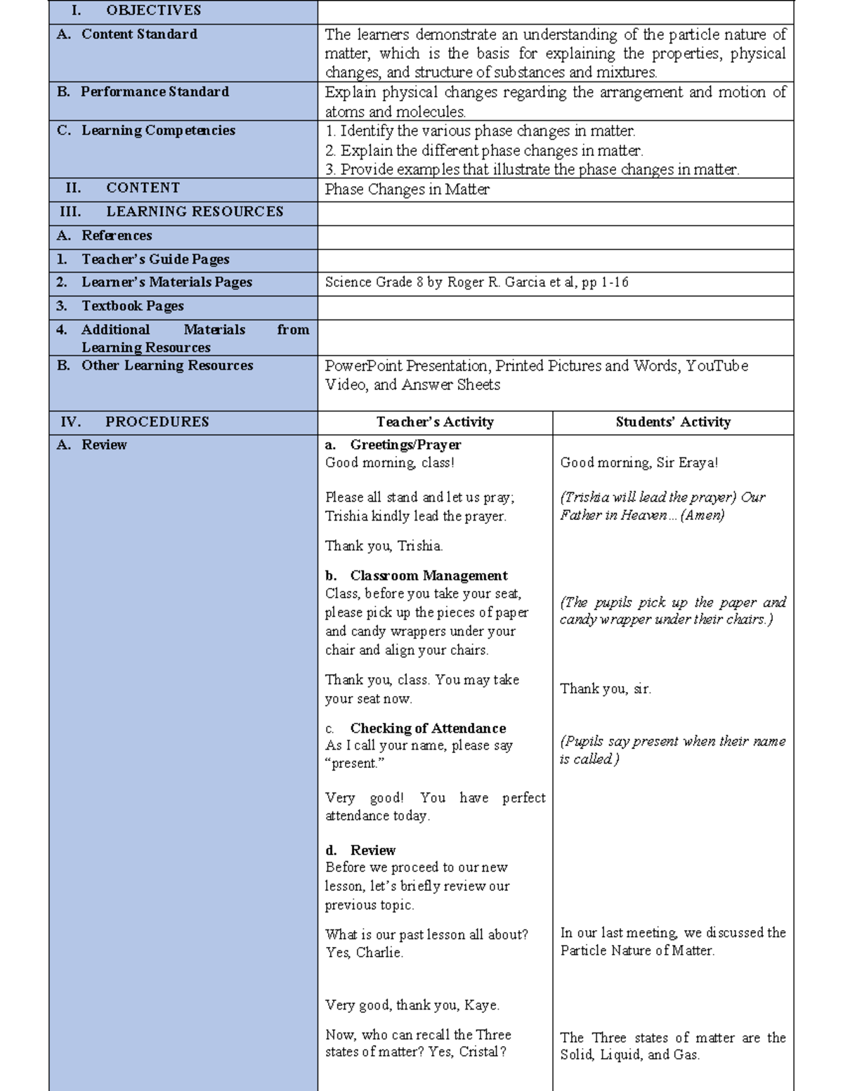 Science Detailed Lesson PLAN - I. OBJECTIVES A. Content Standard The ...