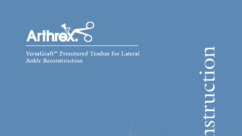 Versagraft presutured tendon for lateral ankle reconstruction - Lateral ...