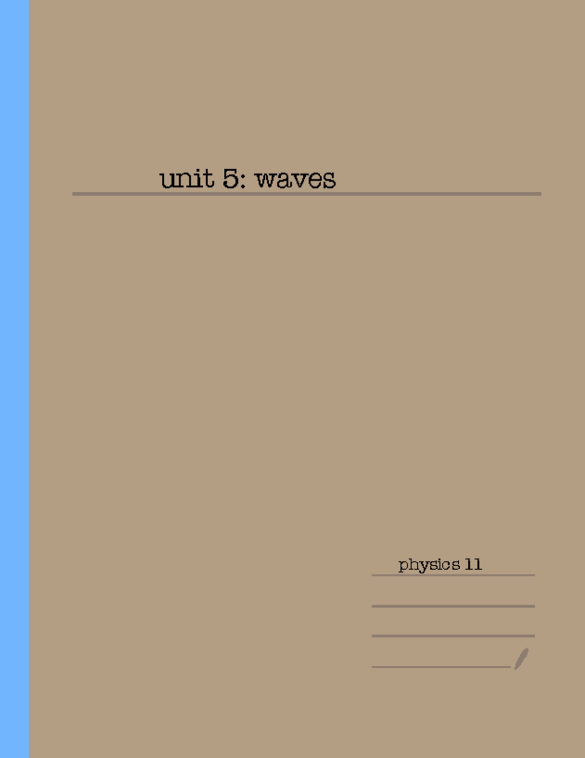 Unit 5: Waves Physics 11 - Vibrations and Mechanical Waves Notes - Studocu