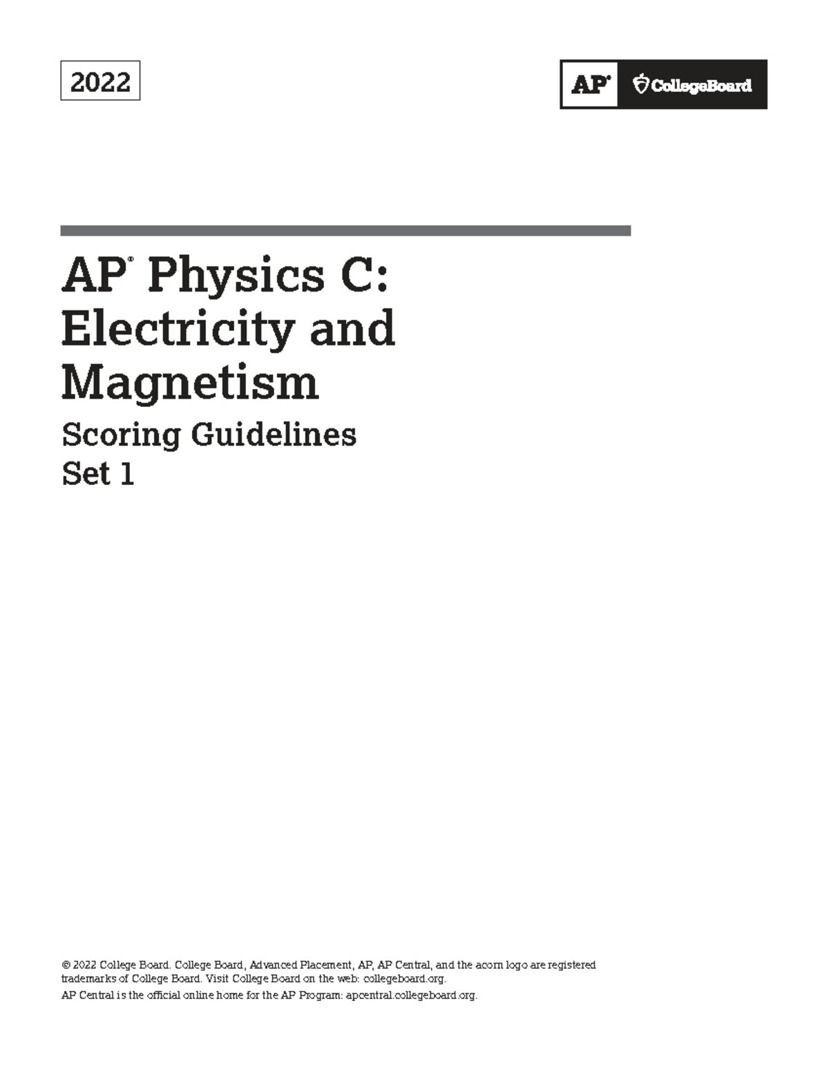 AP22 Physics C: Electricity & Magnetism Scoring Guidelines Set 1 - Studocu