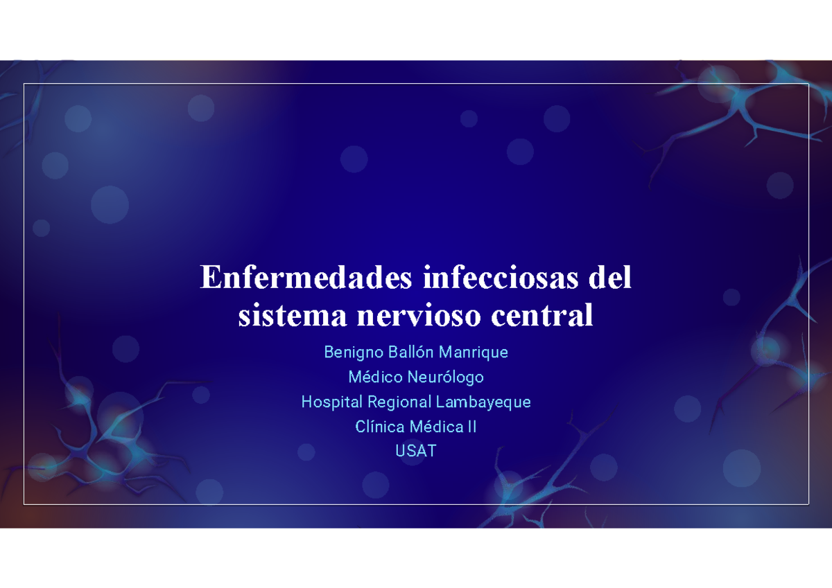 Clase 7: Enfermedades Infecciosas del Sistema Nervioso Central - Studocu