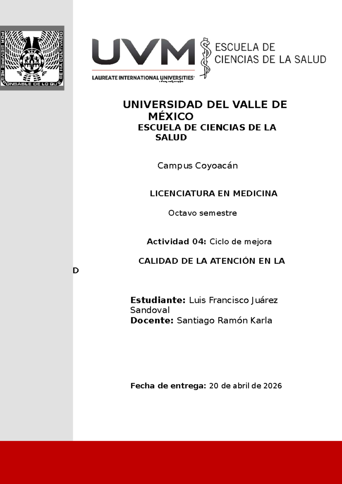 Actividad 04: Ciclo de Mejora en Salud - Calidad de Atención LFJS - Studocu