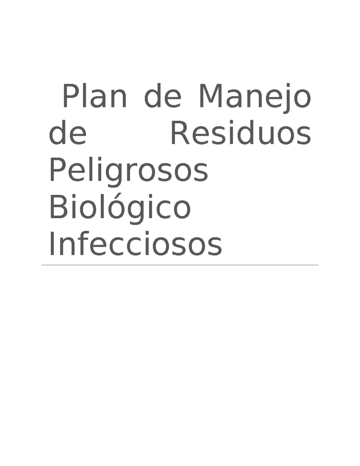 Plan de Manejo de Residuos Peligrosos Biológicos Infecciosos (RPBI) - Studocu