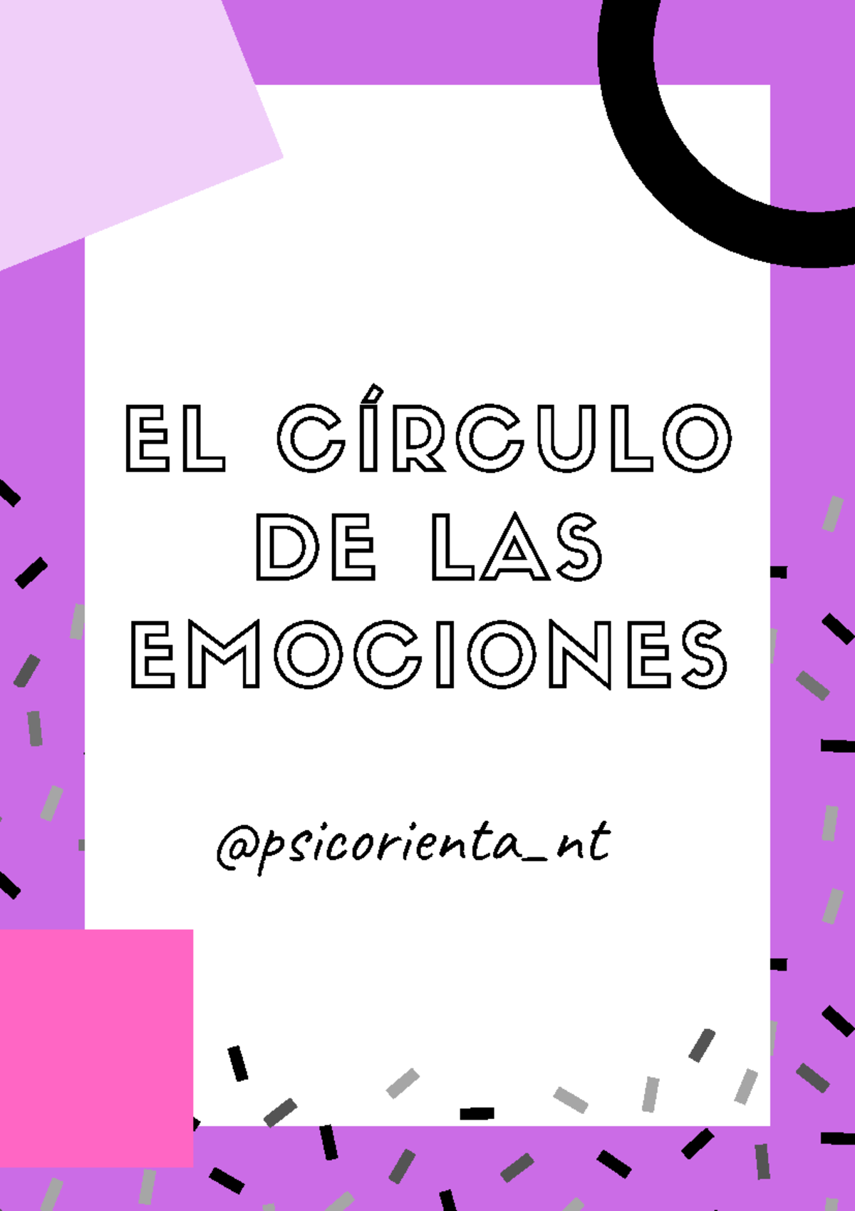 CÍRCULO DE LAS EMOCIONES: ENTENDIENDO EMOCIONES Y SENTIMIENTOS - Studocu