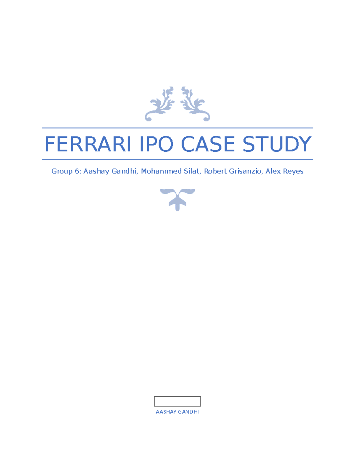 FIN 380, Section 901, Case 8, Group 6, Aashay Gandhi - FERRARI IPO CASE ...
