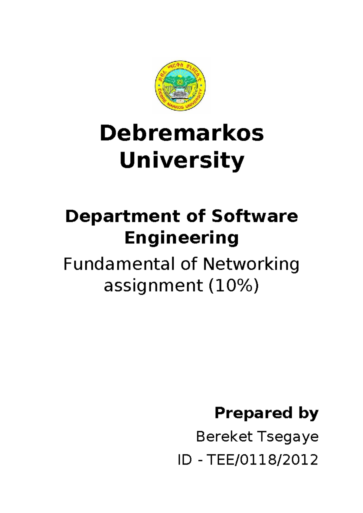 Debremarkos University SE 101: Fundamentals of Networking Assignment - Studocu