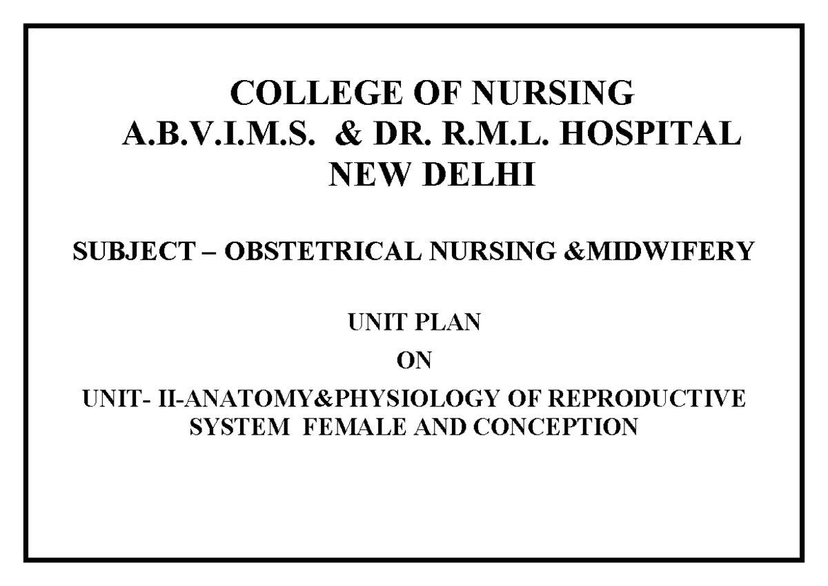 B.Sc. (Hons.) Obstetrical Nursing Unit Plan: Reproductive System ...
